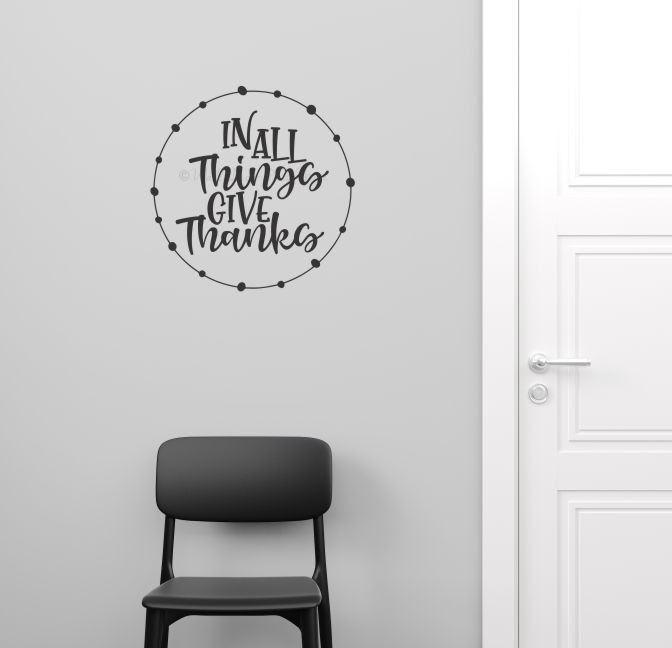 In All Things Give Thanks Round Wall Decal Vinyl Art for Round Wood Sign