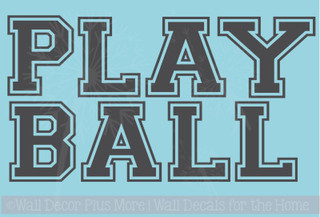 Play Ball Wall Sticker Decals Art Cutout Letters for Kids or Teens Cool ...