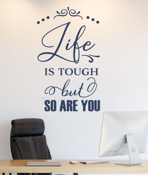 Motivational Wall Quotes Life Is Tough So Are You Vinyl Art Stickers