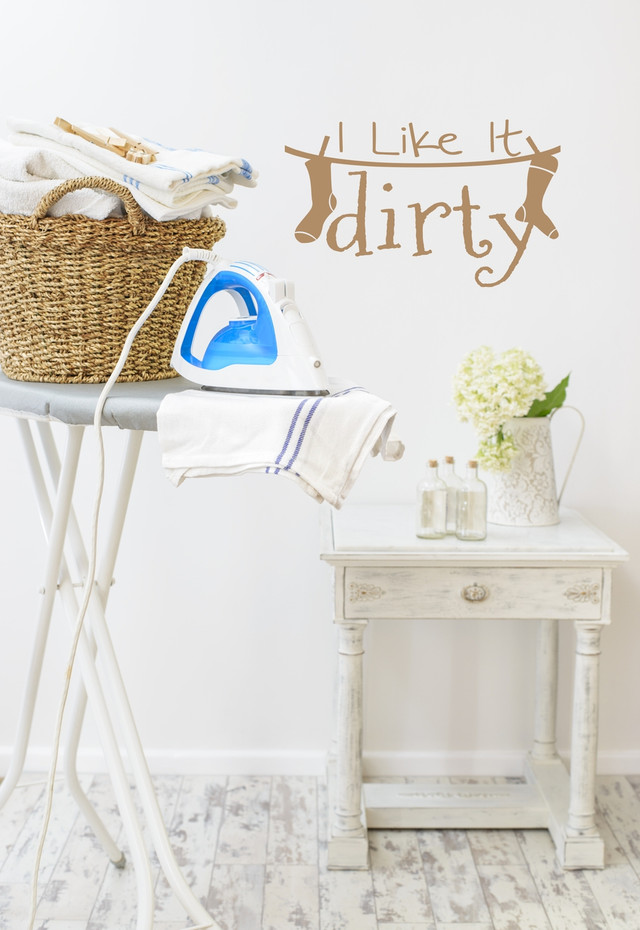 Vinyl Wall Decal Saying for the Laundry Room- I like it dirty