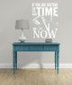 Right Time Its Now Motivational Wall Quotes Vinyl Wall Art Decal