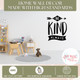 Be Kind Always Kids Room Wall Art Sticker School Vinyl Decal Quote