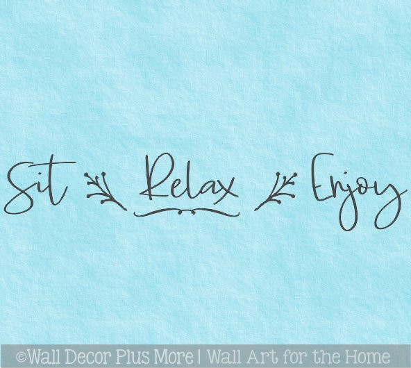 Sit Relax Enjoy Home Wall Art Quotes Vinyl Decal Room Decor Sticker