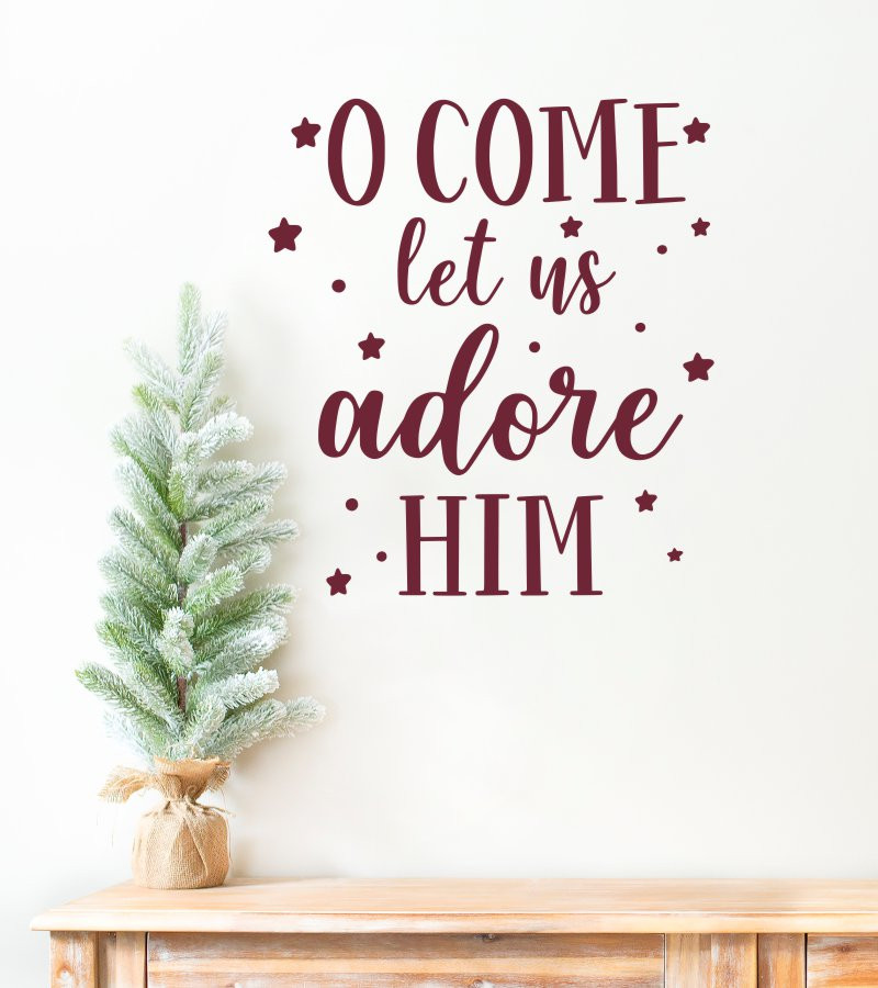 O Come Let Us Adore Him Christmas Wall Verse Decor Art Sticker Decal