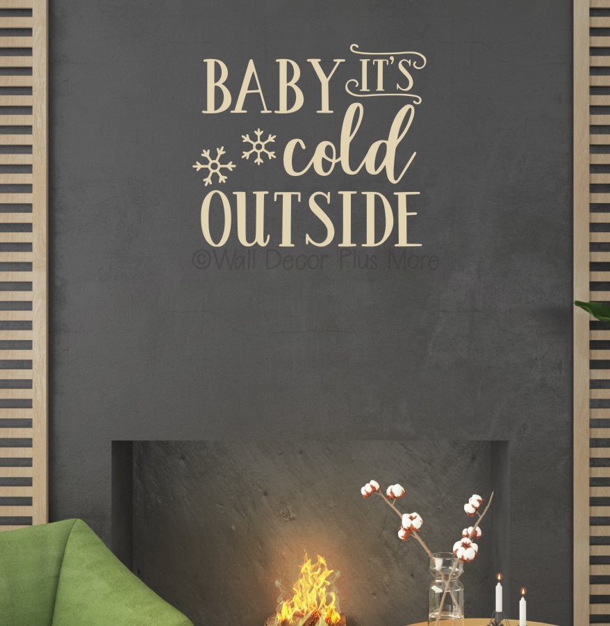 Baby Its Cold Outside Winter Wall Decor Sticker Vinyl Decal Quote