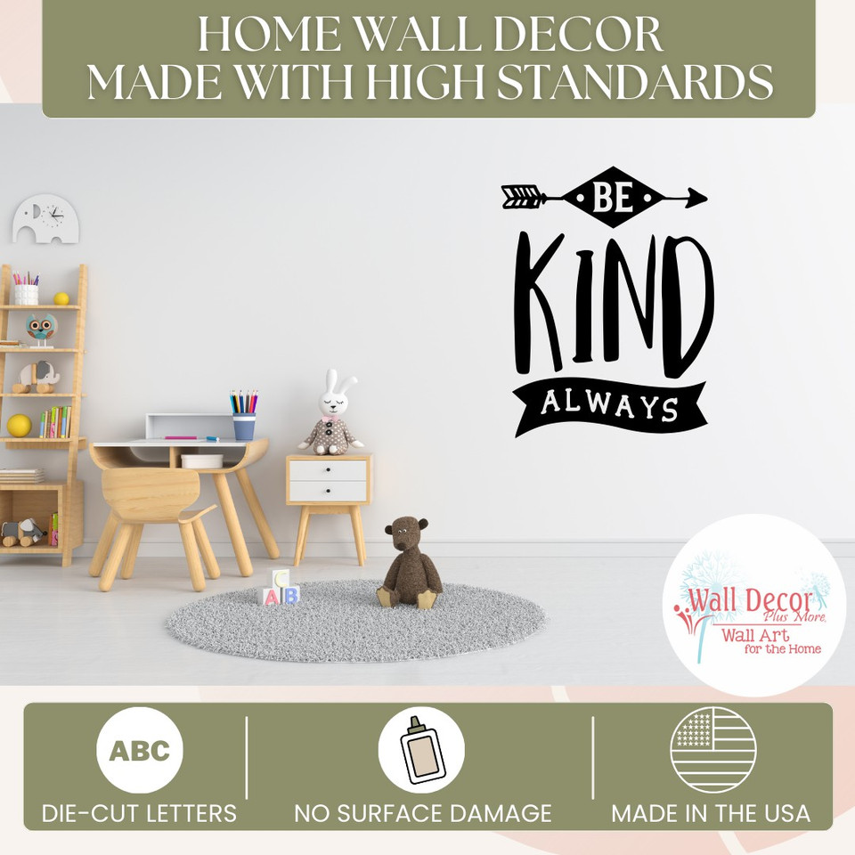 Be Kind Always Kids Room Wall Art Sticker School Vinyl Decal Quote