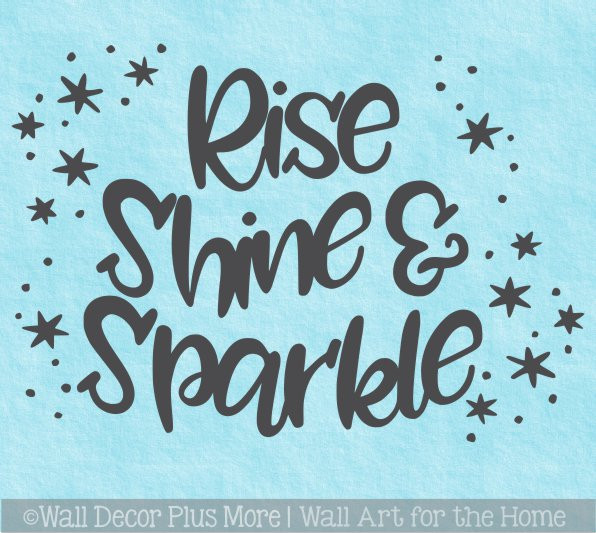 Bathroom Wall Decor Made Easy with Rise Shine Sparkle Wall Art Decal