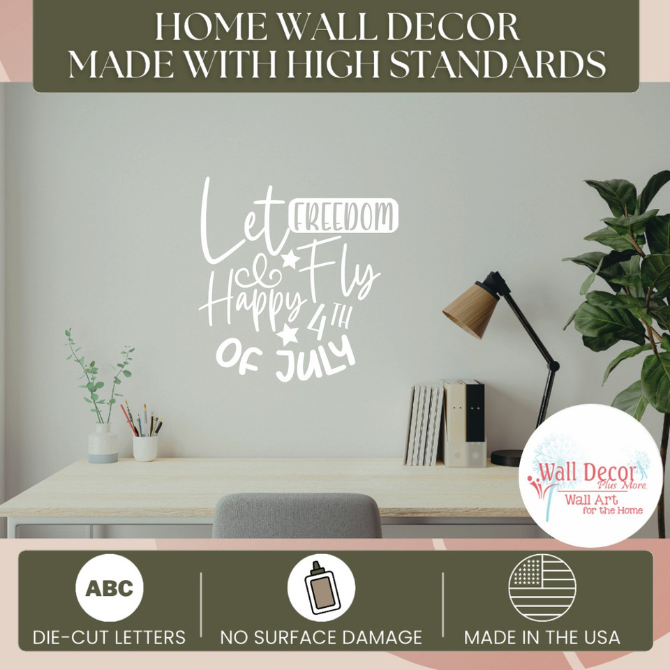 Unique Happy 4th of July Let Freedom Fly Patriotic Wall Decal Sticker