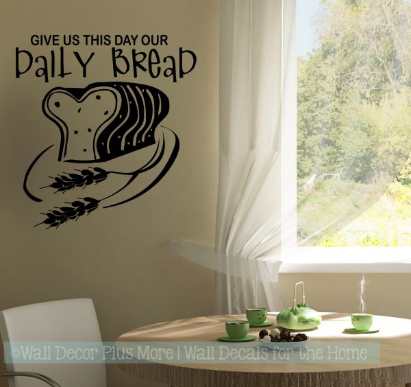 Give Us This Day Our Daily Bread Kitchen Wall Decal Stickers Quote