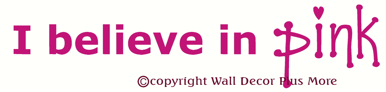 I Believe In Pink Wall Sticker Decal Letters for Breast Cancer Awareness