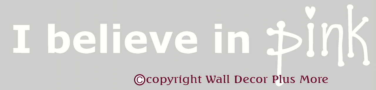 I Believe In Pink Wall Sticker Decal Letters for Breast Cancer Awareness