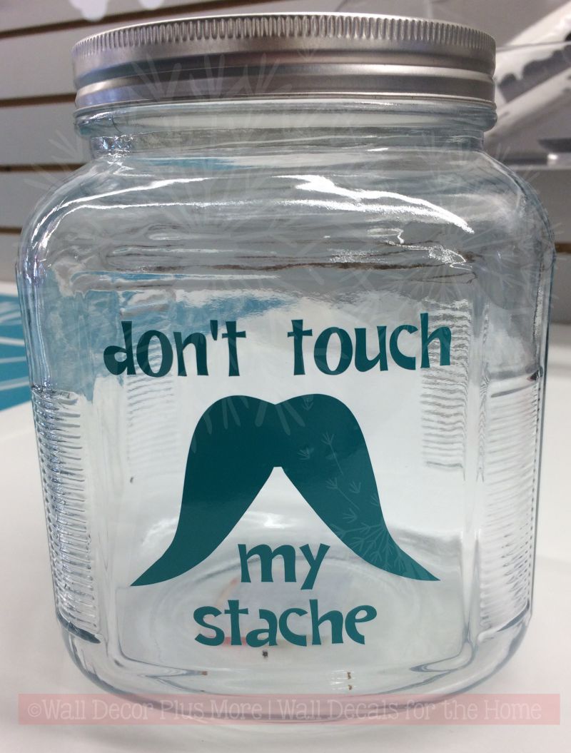 Don't Touch My Stache Vinyl Glossy Decal Stickers for Glass or Plastic ...
