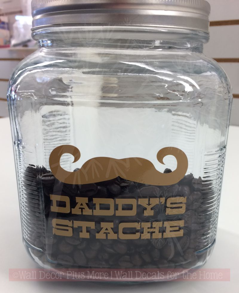Daddy's Stache Vinyl Glossy Decal Stickers Lettering for Glass Jar, set ...