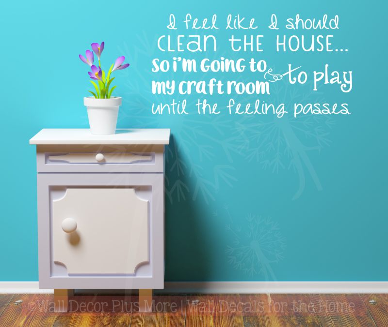 Clean The House Craft Room Funny Wall Letters Vinyl Decals Wall Art ...