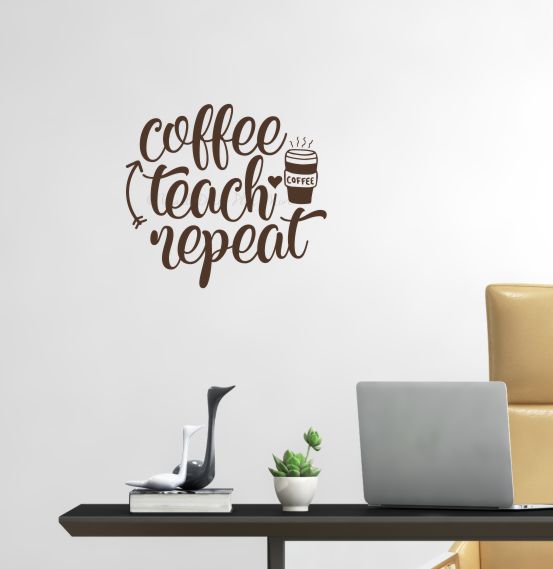 Teacher Wall Quote Coffee Teach Repeat Classroom Wall Art Sticker Decal
