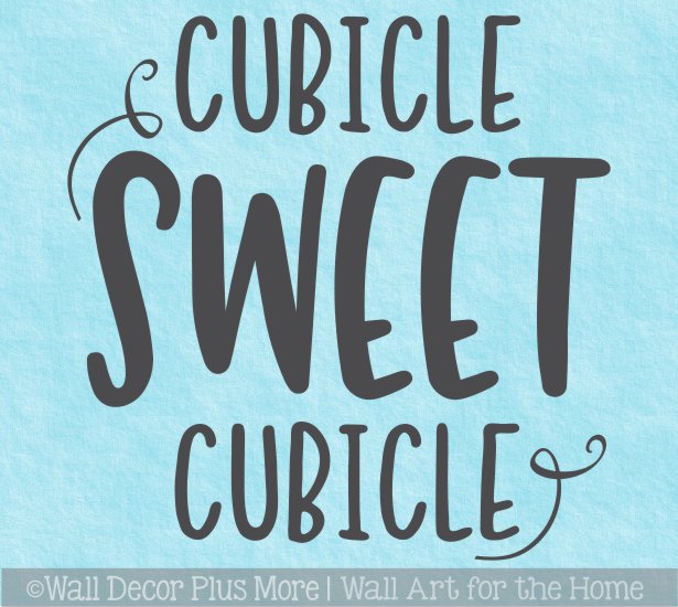 Sweet Cubicle Office Wall Art Sticker Words Vinyl Decal Workspace Quote