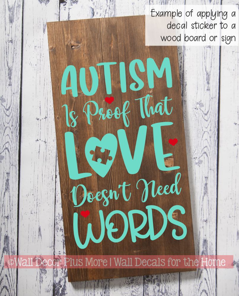 Autism Support Wall Art Decal Love Doesn't Need Words Decor Quote Sticker