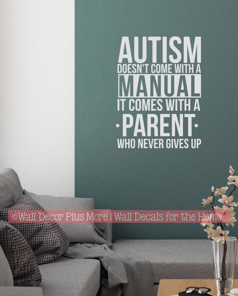 Autism Parent Wall Art Quote Doesn't Come with Manual Vinyl Decal Sticker