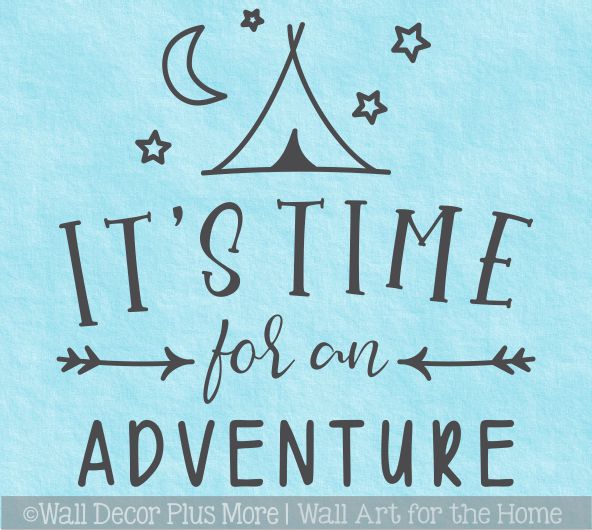Time For An Adventure Wall Decal Quote Tent Art RV Camper Decor Sticker