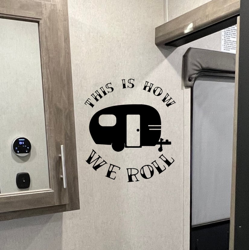 This Is How We Roll Camper RV Wall Art Decor Interior Sticker Decal Quote