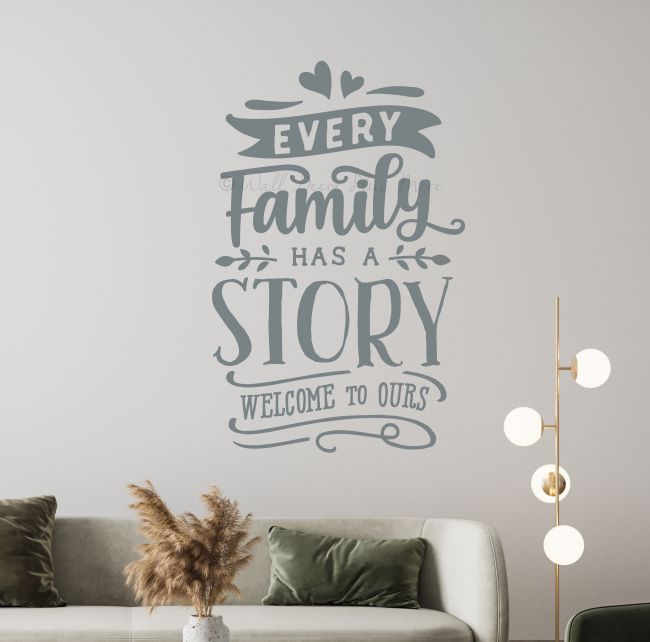 Every Family Has a Story Welcome Wall Art Decal Sticker Lettering