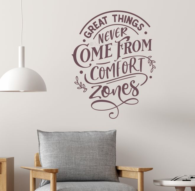 Great Things Never Come Comfort Zones Wall Art Sticker Decal