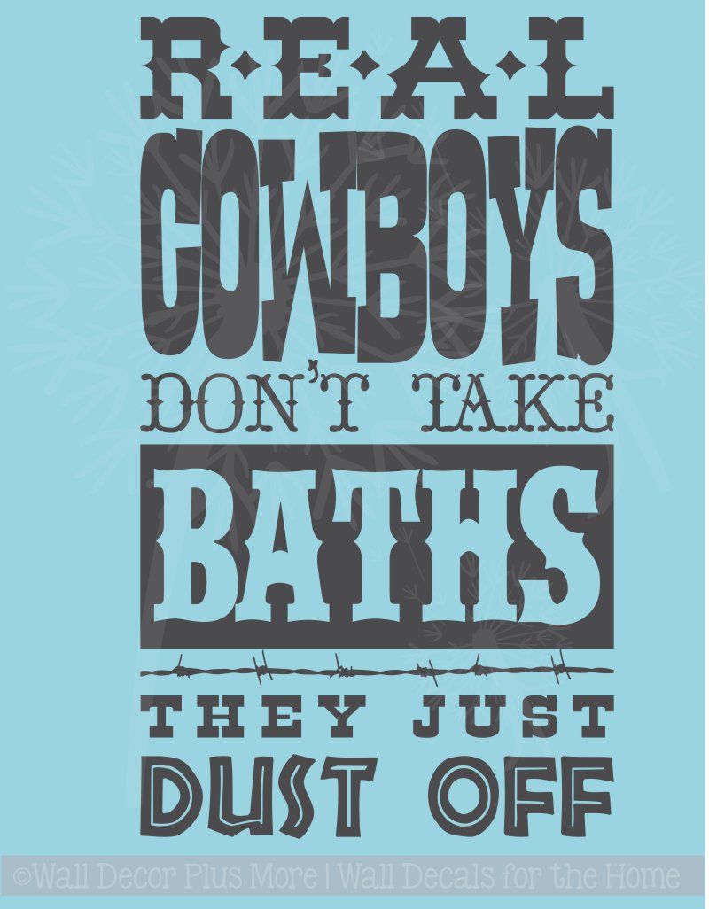 Real Cowboys Dust Off Western Wall Decals Quotes Wall Stickers