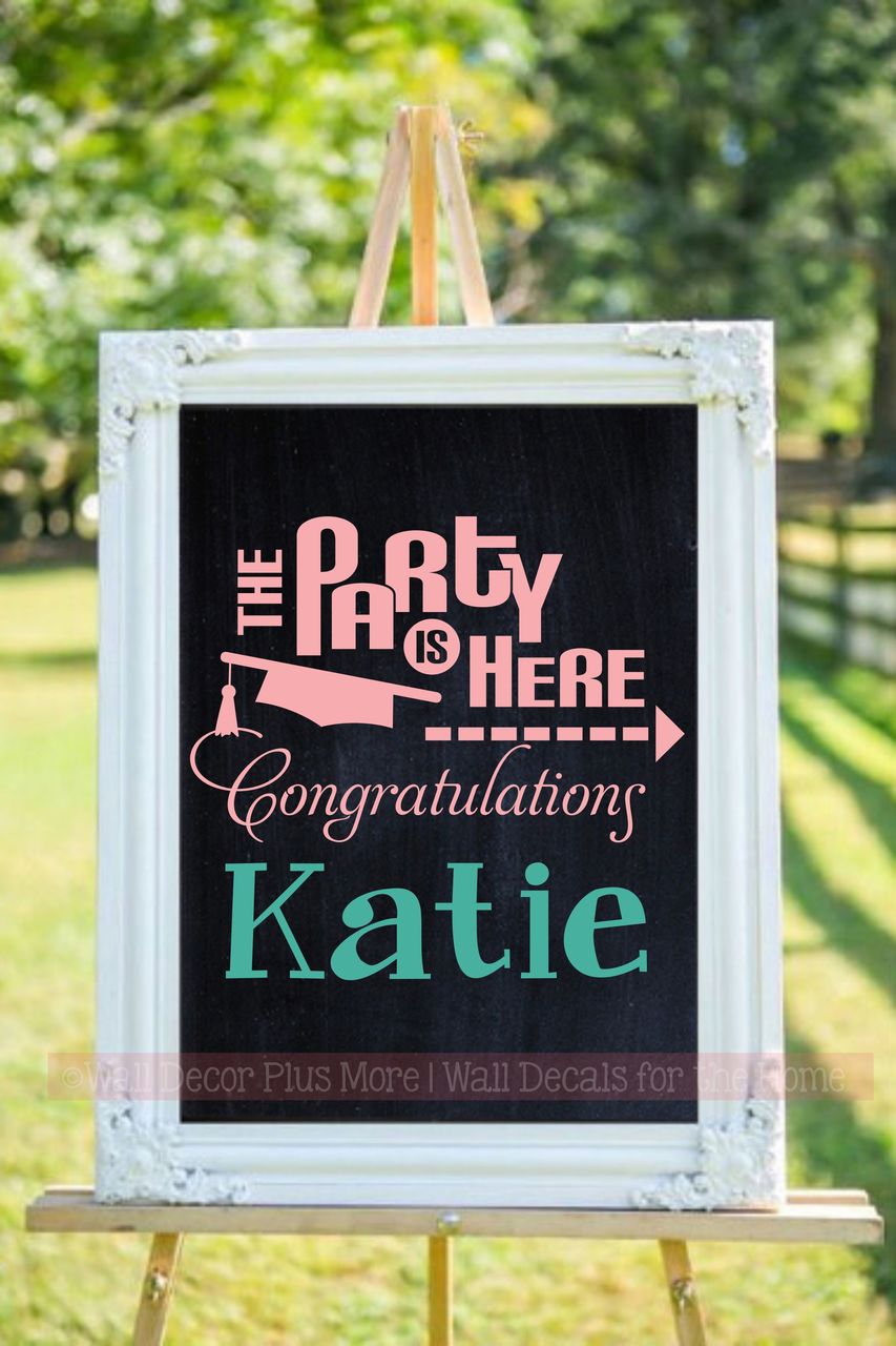 The Party is Here - Graduation Vinyl Sticker Decal Personalized with Name