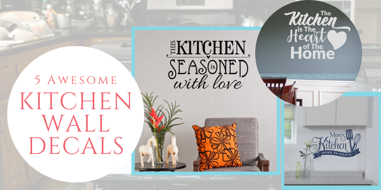 Five Awesome Kitchen Wall Decals - Wall Decor Plus More