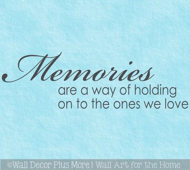 Memory Wall Decal Quote Memories Way Of Holding On To Vinyl Sticker Art
