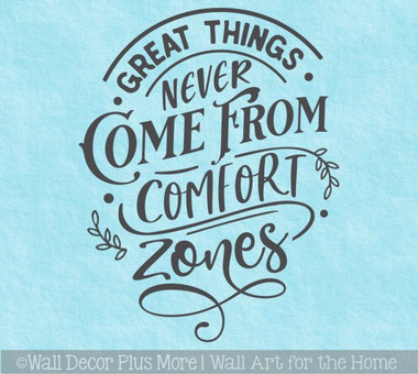 Great Things Never Come Comfort Zones Wall Art Sticker Decal