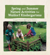 Spring and Summer Nature Activities for Waldorf Kindergartens - Books ...