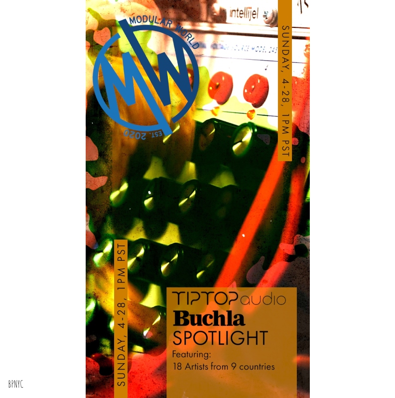 Modular World Ep43 - Spotlight: TIPTOP/BUCHLA - Boutique Pedal NYC