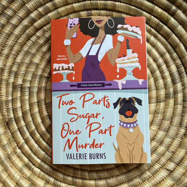 Two Parts Sugar, One Part Murder by Valerie Burns