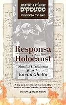 Responsa from the Holocaust - Torah Treasures