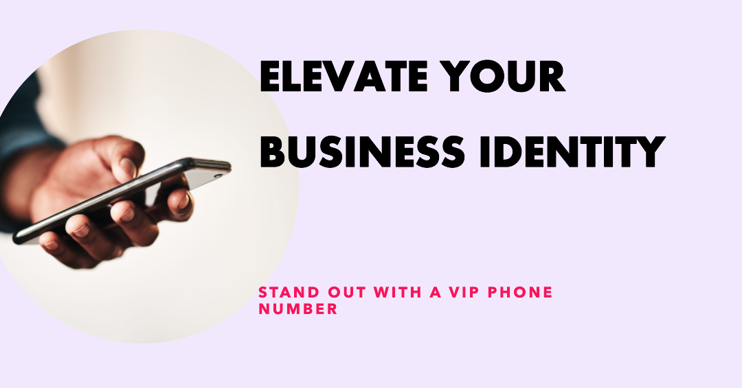 Enhancing Business Identity with VIP Phone Numbers - British Numbers