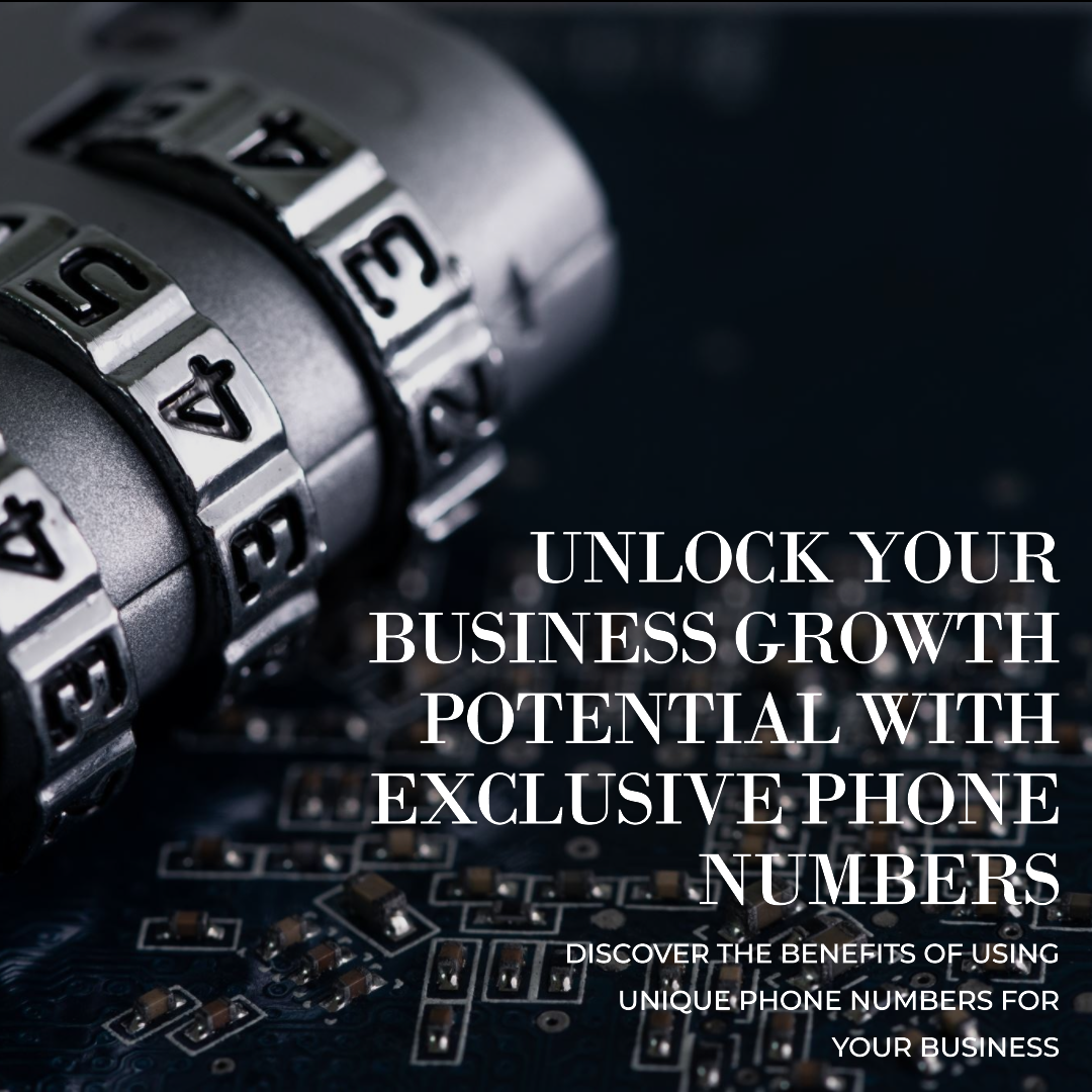 Unlocking the Potential of Exclusive Phone Numbers for Business Growth ...