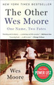 The Other Wes Moore: One Name, Two Fates (PB)