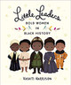 Little Leaders: Bold Women in Black History