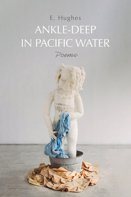 Ankle-Deep in Pacific Water: Poems (PB) (2024)