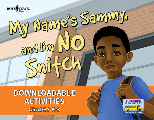My Name's Sammy, and I'm No Snitch | Jeff Tucker | Boys Town Press