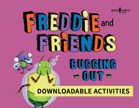 Freddie and Friends: Bugging Out | Kimberly Delude | Boys Town Press