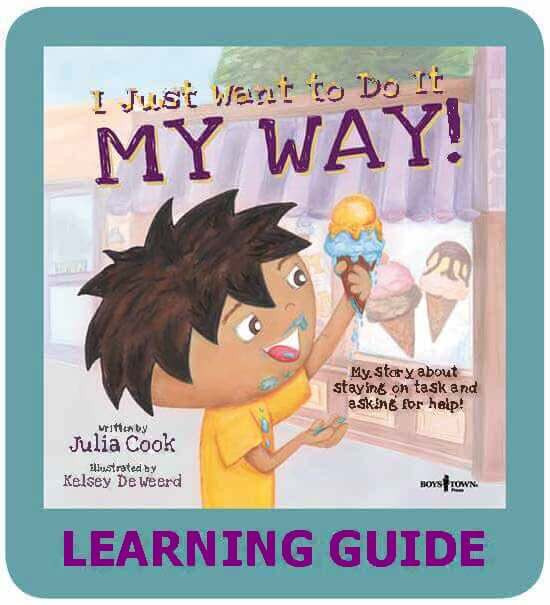 I Just Want to Do It MY WAY! Activity Guide | Julia Cook