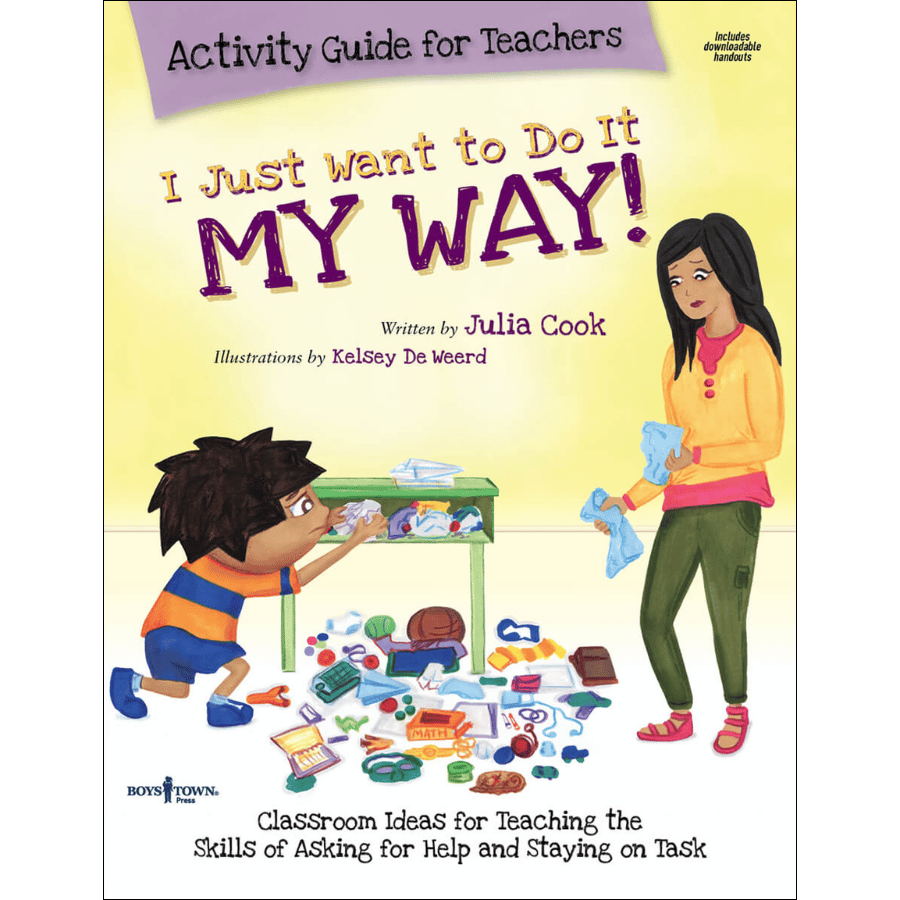 I Just Want to Do It MY WAY! Activity Guide for Teachers | Julia Cook ...