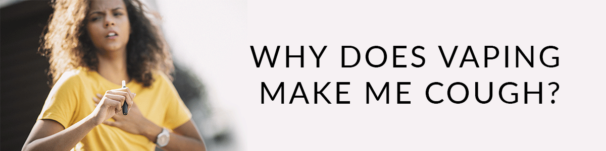 Why Does Vaping Make Me Cough? - V2 Cigs UK