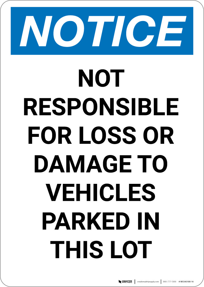 Notice: Not Responsible for Damage or Loss - Portrait Wall Sign | 5S Today