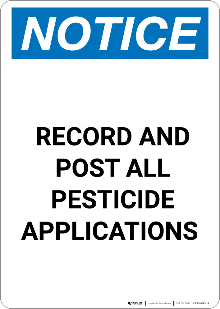 Notice: Record and Post All Pesticide Applications - Portrait Wall Sign ...