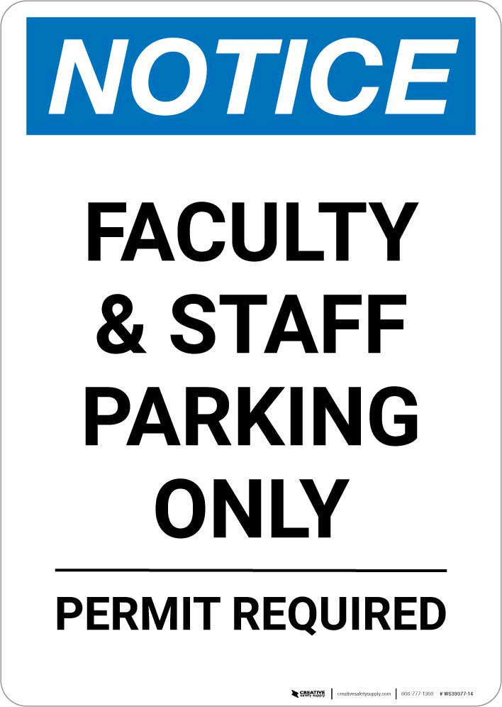 Notice: Faculty and Staff Parking Only - Permit Required Portrait | 5S ...