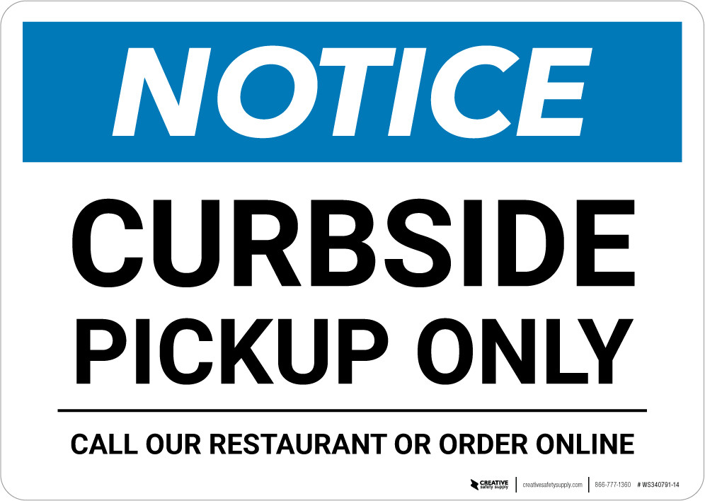 Notice: Curbside Pickup Only - Call Restaurant or Order Online ...
