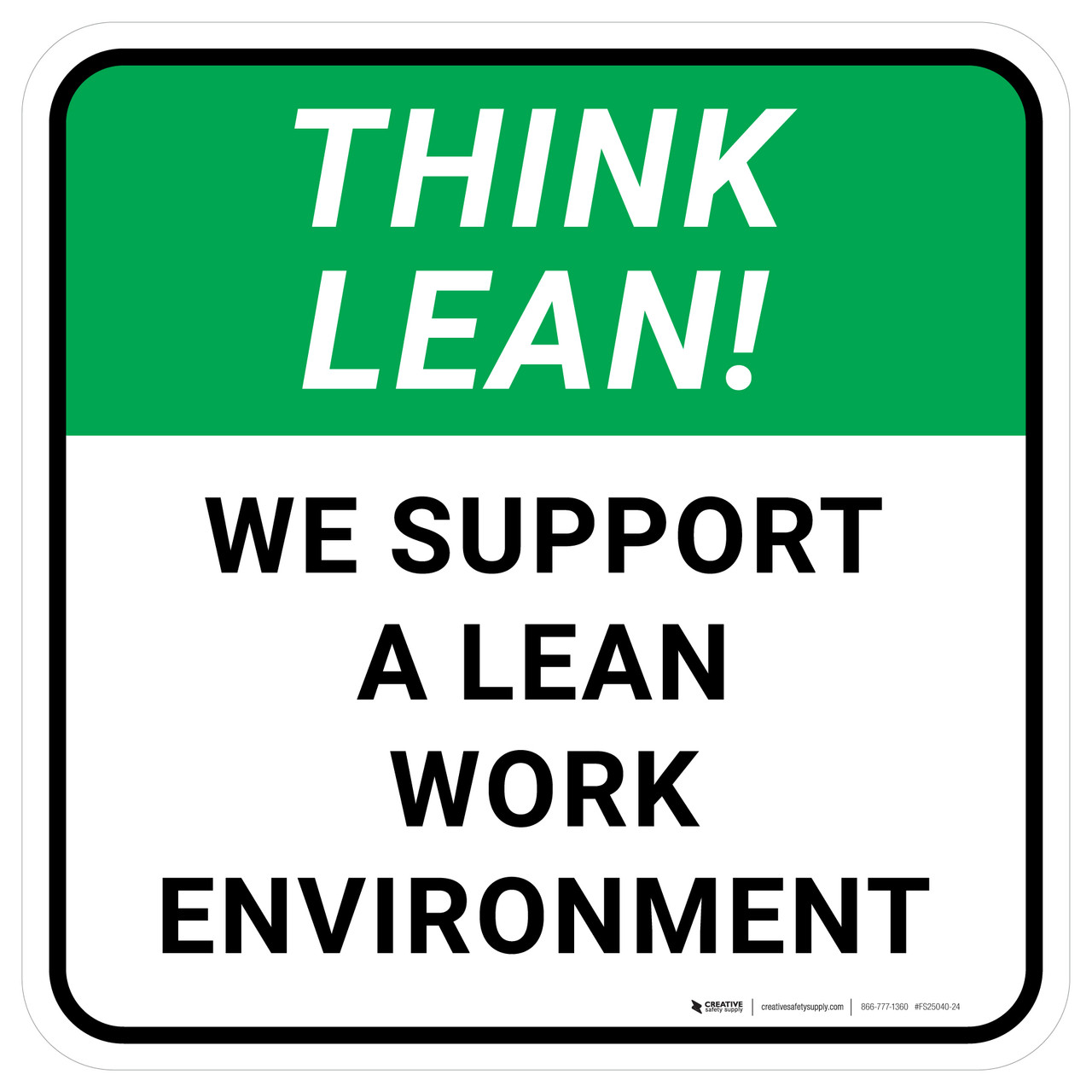 Think Lean: We Support A Lean Work Environment Square - Floor Sign